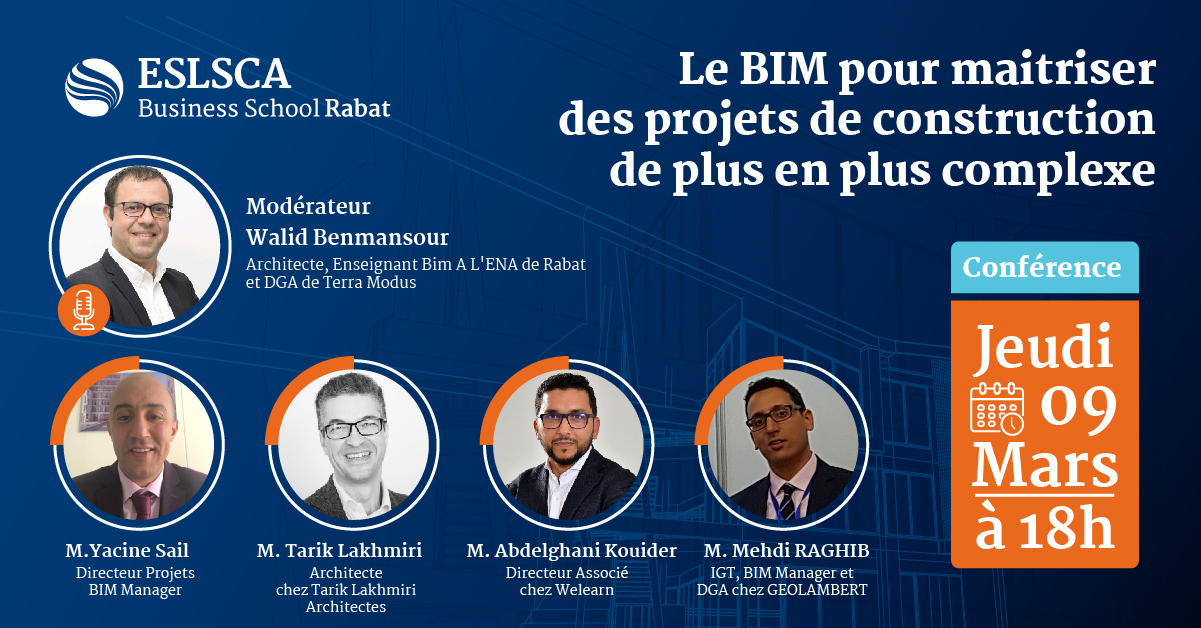 Conférence: BIM pour maitriser des projets de construction de plus en plus complexe | ESLSCA